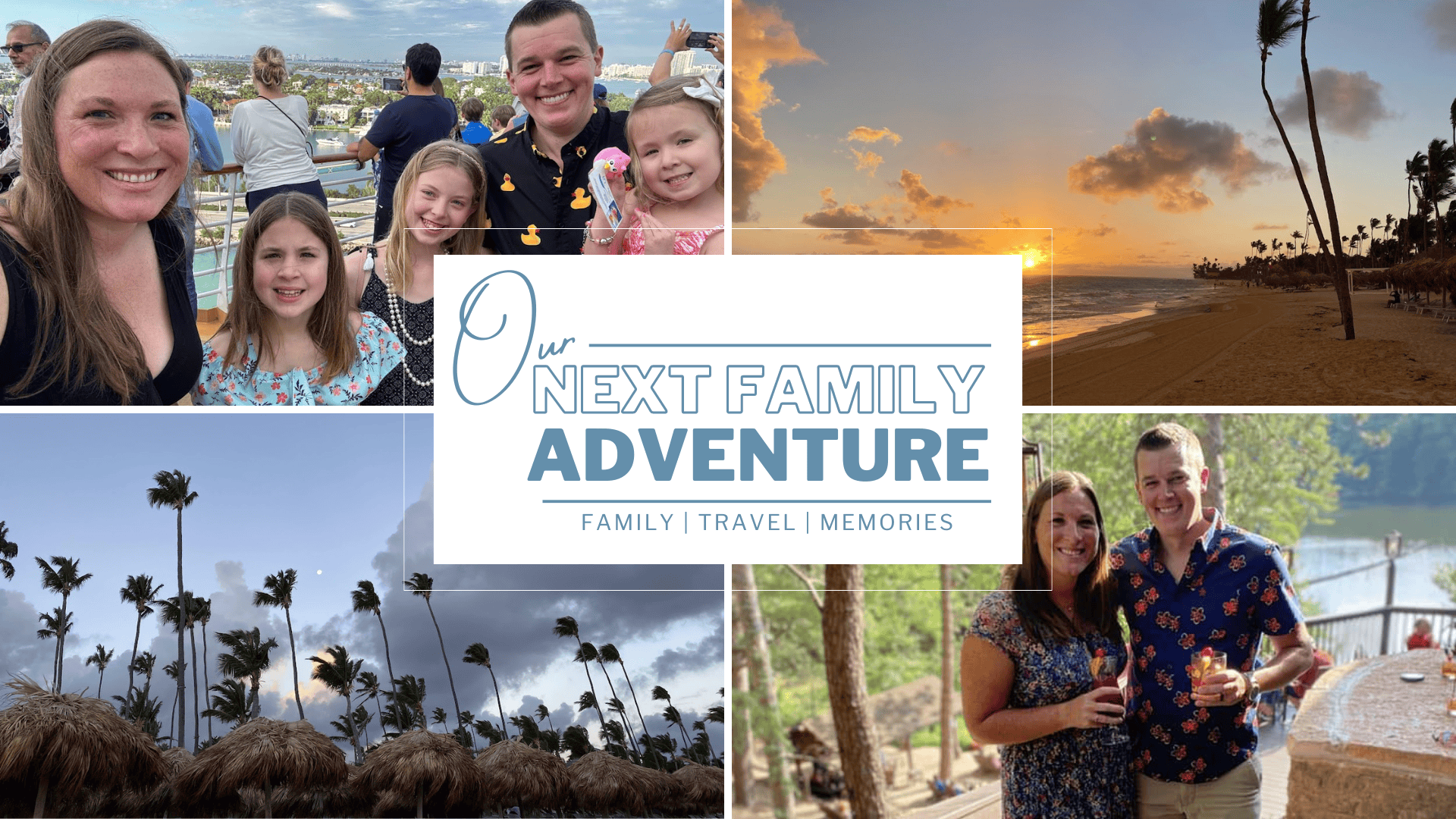 Welcome - Our Next Family Adventure | Travel Blog